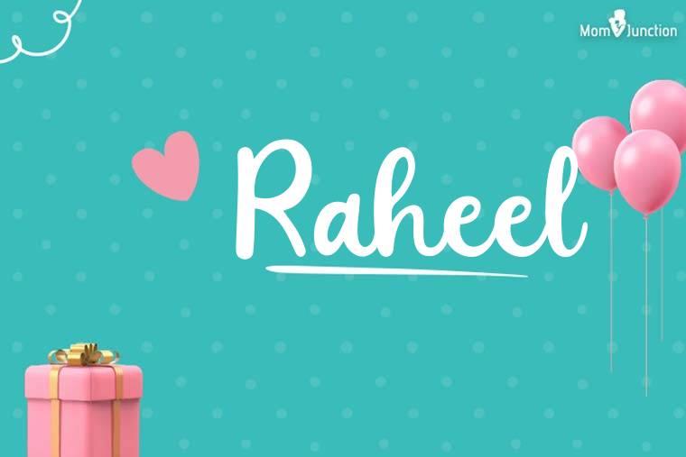 Explore Raheel: Meaning, Origin & Popularity