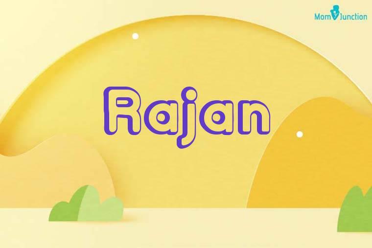 Explore Rajan: Meaning, Origin & Popularity