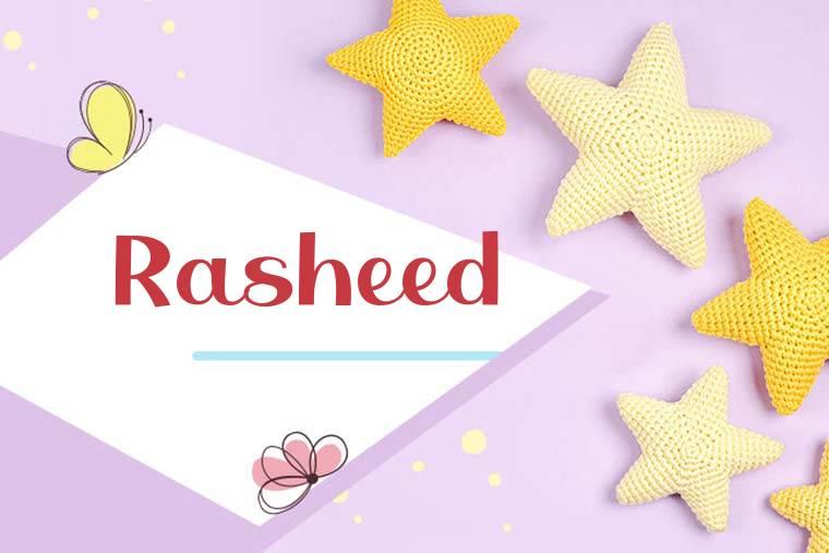 Explore Rasheed: Meaning, Origin & Popularity