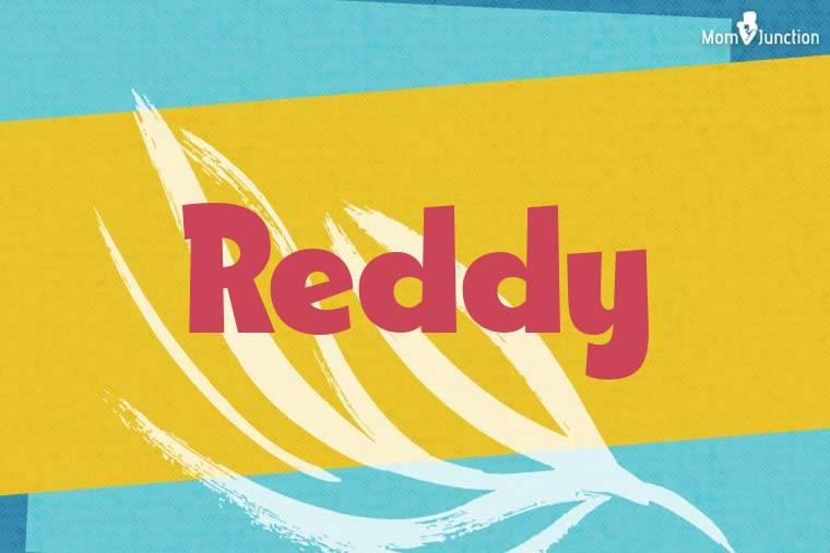 Explore Reddy: Meaning, Origin & Popularity
