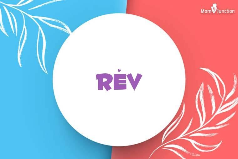 Explore Rev: Meaning, Origin & Popularity