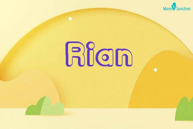 Rian Name Meaning, Origin, History, And Popularity