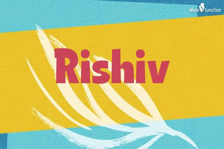 Explore Rishiv: Meaning, Origin & Popularity