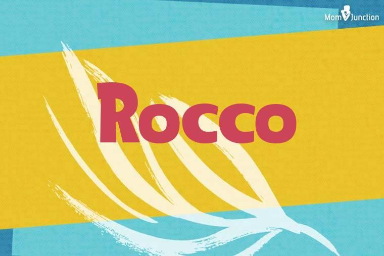 Rocco Name Meaning, Origin, History, And Popularity