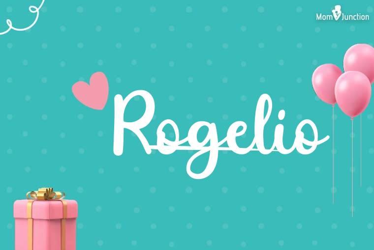 Rogelio Name Meaning, Origin, History, And Popularity