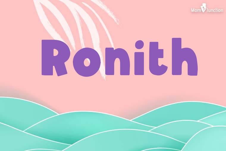 Explore Ronith: Meaning, Origin & Popularity