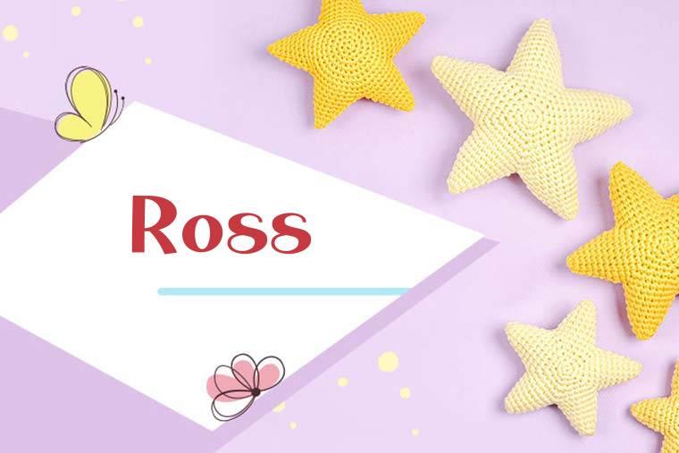 Ross: Name Meaning, Origin, History, and Popularity