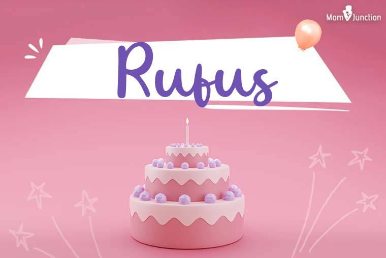 Rufus Name Meaning, Origin, History, And Popularity