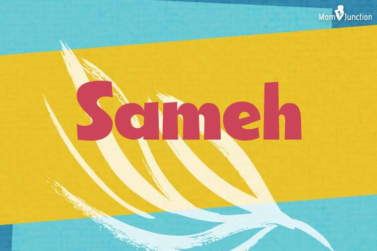 Explore Sameh: Meaning, Origin & Popularity