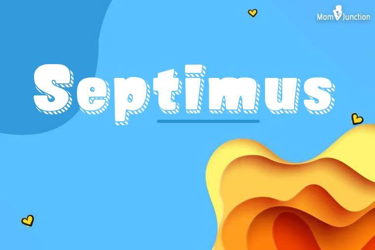 Septimus Name Meaning, Origin, History, And Popularity