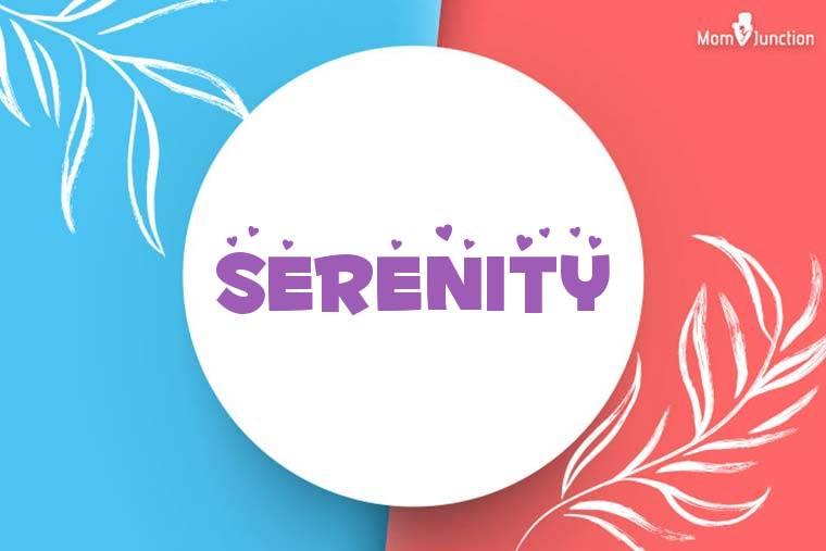 Serenity Name Meaning, Origin, History, And Popularity