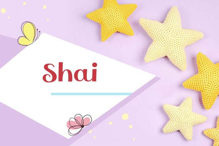 Shai Name, Meaning, Origin, History And Popularity