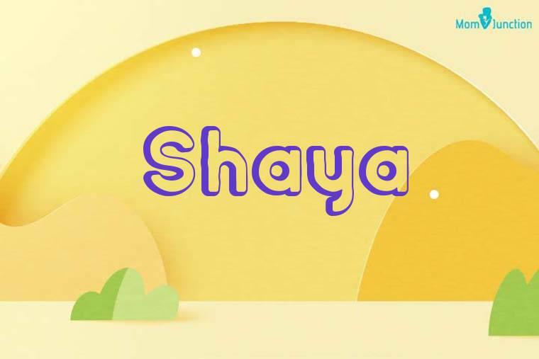 Explore Shaya: Meaning, Origin & Popularity
