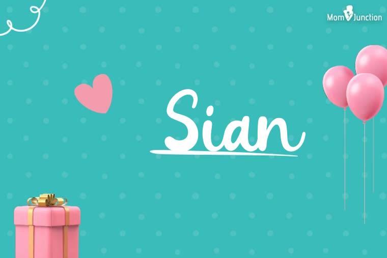 Sian Meaning, History, Origin And Popularity