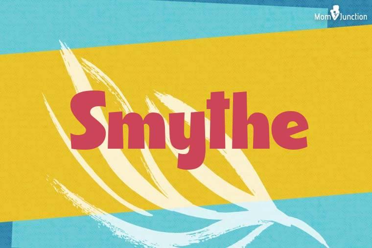 Explore Smythe: Meaning, Origin & Popularity
