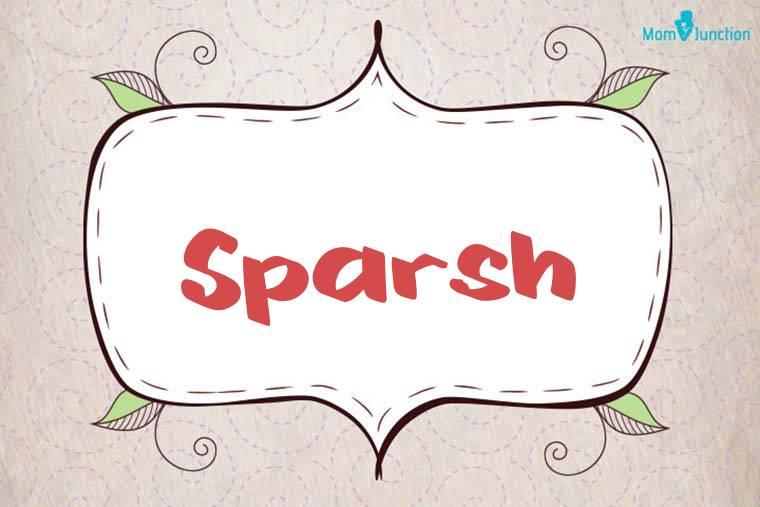 Explore Sparsh Name Guide: Pronunciation, Popularity, Numerology & More ...