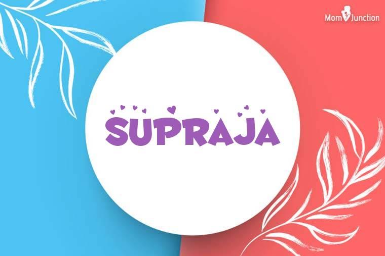 Explore Supraja: Ultimate Name Guide To Meaning, Origin & Popularity ...