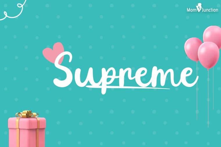 Explore Supreme: Meaning, Origin & Popularity