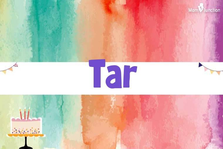 Explore Tar: Meaning, Origin & Popularity