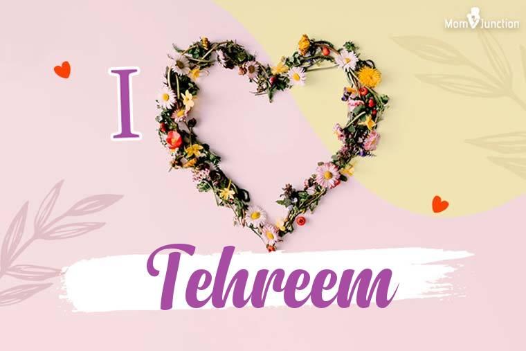 Explore Tehreem: Meaning, Origin & Popularity
