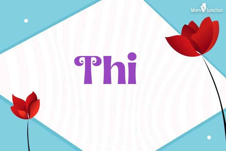 Explore Thi: Meaning, Origin & Popularity