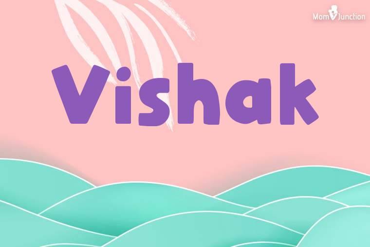 Explore Vishak: Meaning, Origin & Popularity