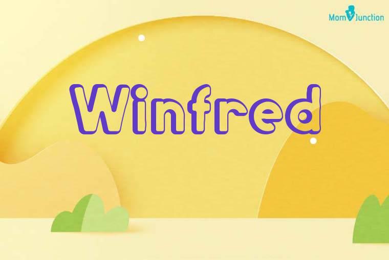Explore Winfred Name Meaning, Origin & History: Comprehensive Guide: Meaning, Origin & Popularity