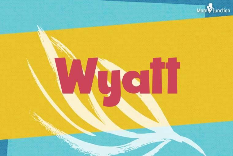 Wyatt Name Meaning: Origin, History, And Key Insights