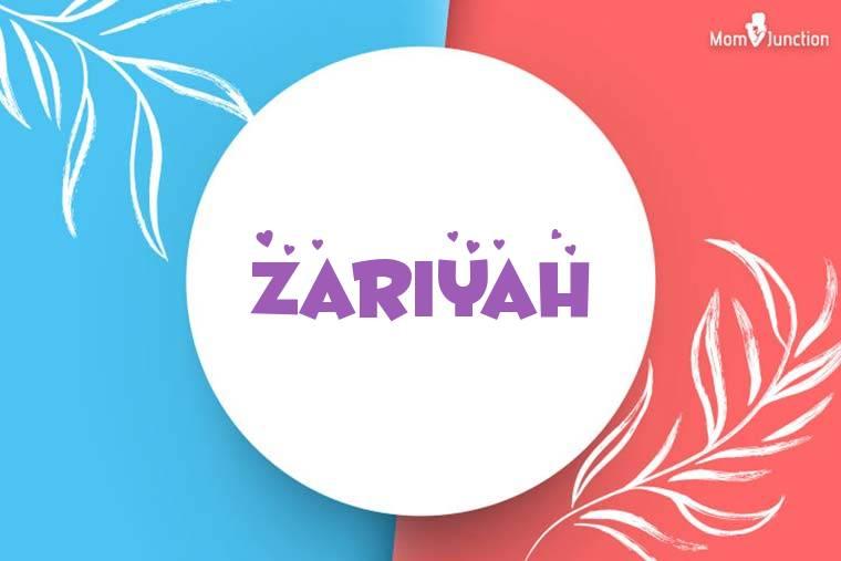 Zariyah Name Meaning, Origin, History, And Popularity