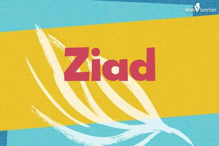 Explore Ziad: Meaning, Origin & Popularity