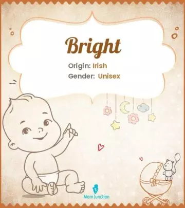Bright Name Meaning, Origin, History, And Popularity | MomJunction