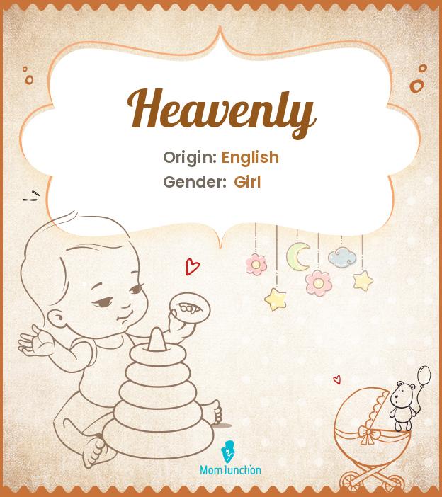 Heavenly Name Meaning Origin History And Popularity MomJunction Heavenly Name Meaning Origin History And Popularity MomJunction
