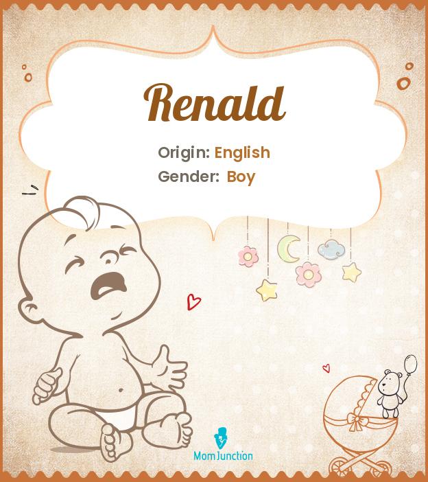 Renald Name Meaning, Origin, History, And Popularity