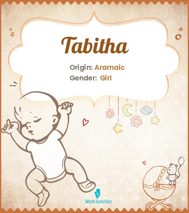 Tabitha Name Meaning, Origin, History, And Popularity